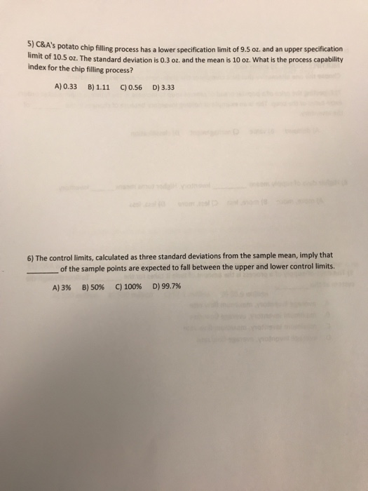 Solved 5) C&A' potato chip filling process has a lower | Chegg.com