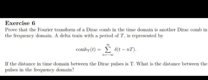 Solved Exercise 6 Prove that the Fourier transform of a | Chegg.com