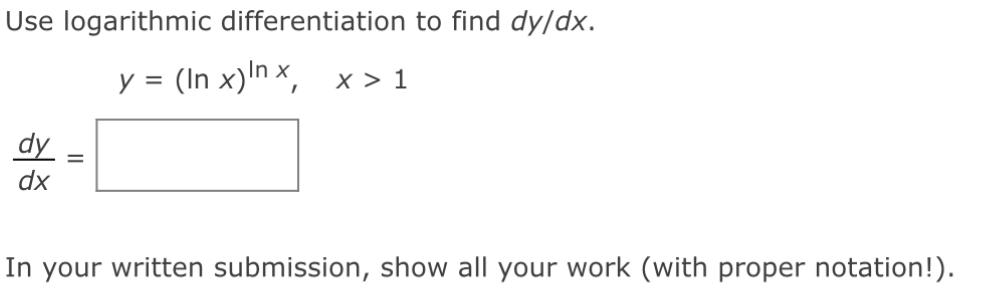 Solved Use logarithmic differentiation to find dy/dx. | Chegg.com