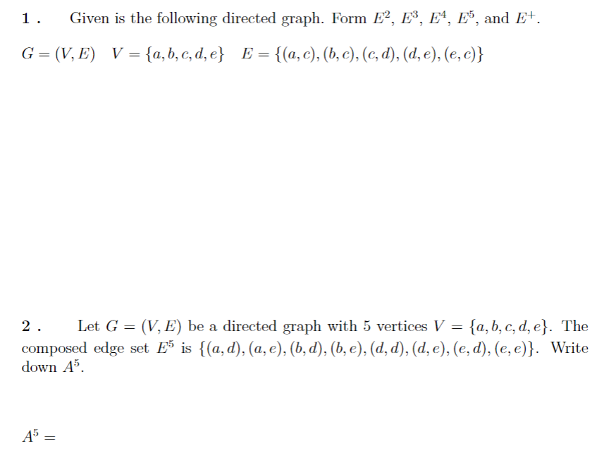Solved 1. Given is the following directed graph. Form | Chegg.com