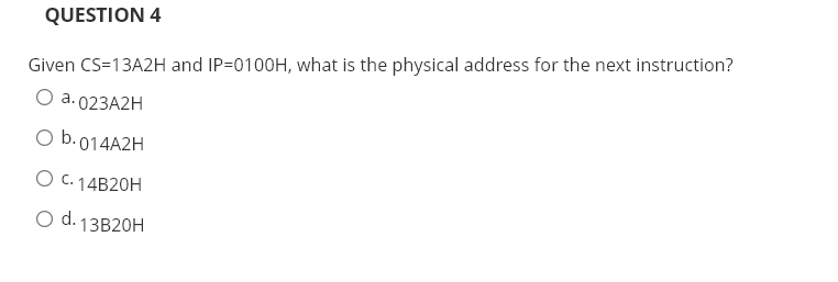 Solved Given \\( \\mathrm{CS}=13 \\mathrm{~A} 2 \\mathrm{H} | Chegg.com