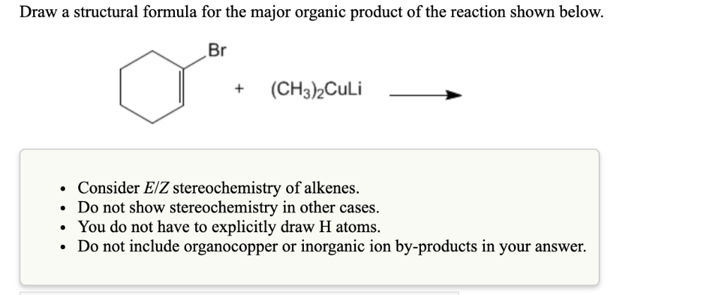 Solved Draw a structural formula for the major organic | Chegg.com
