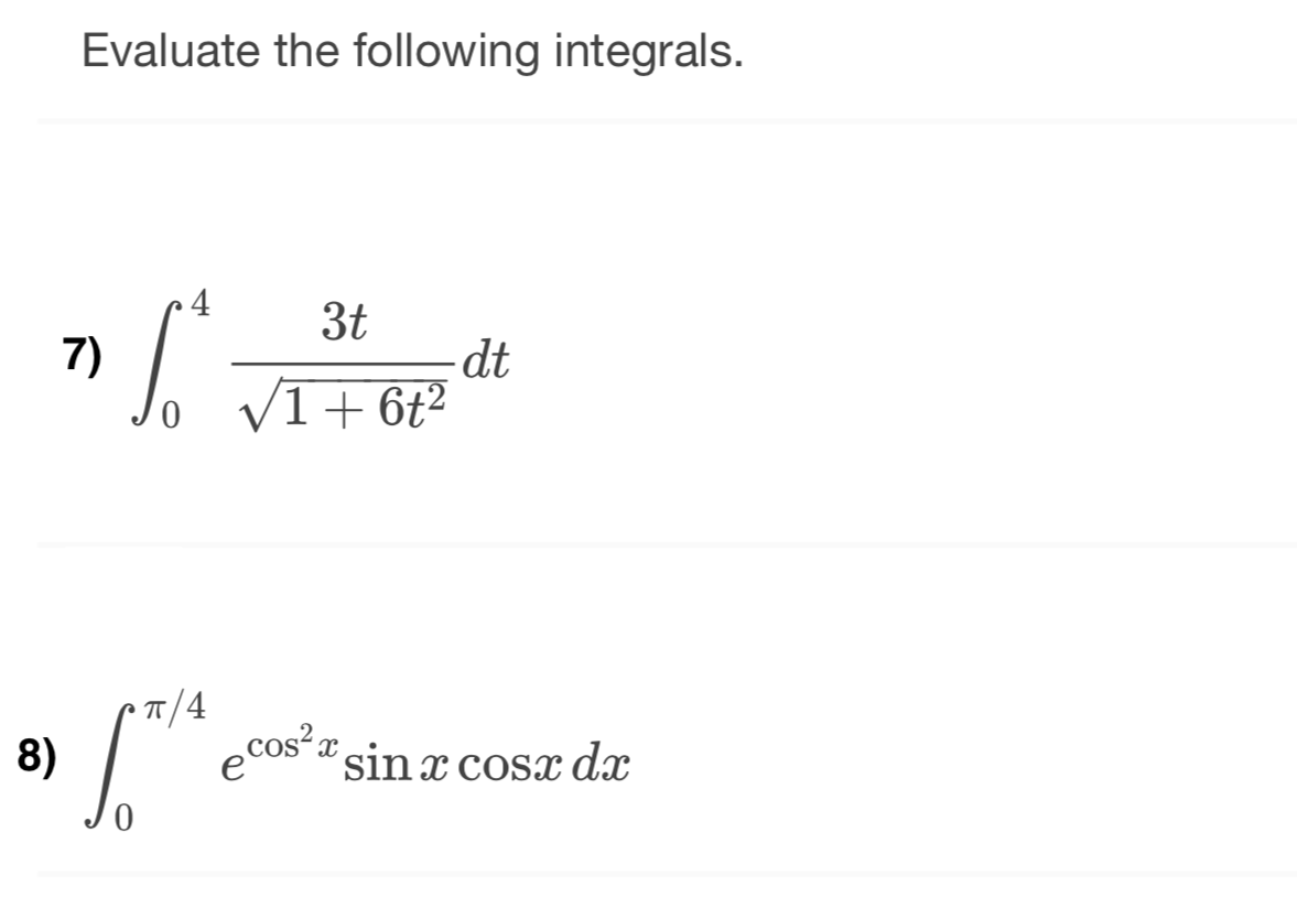 Solved Evaluate the following integrals. 1 [ v1 1672 3t dt | Chegg.com