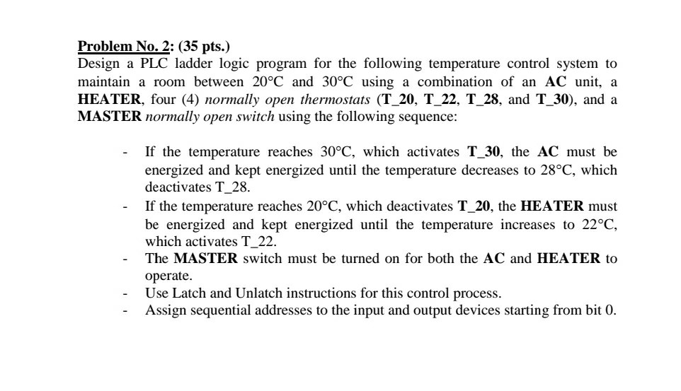 Problem No. 2: (35 pts.) Design a PLC ladder logic | Chegg.com