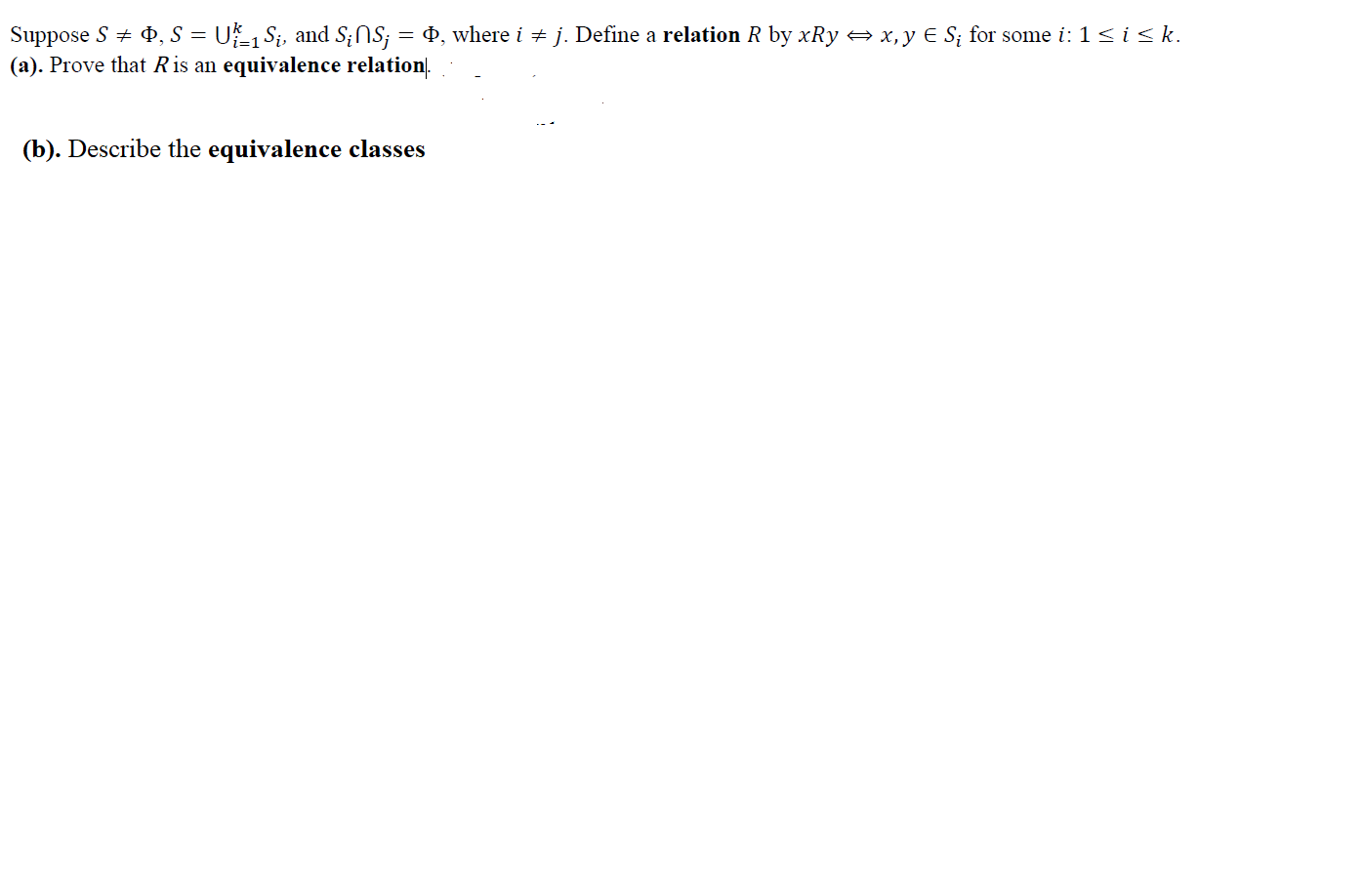 Solved Suppose S =Φ,S=⋃i=1kSi, and Si∩Sj=Φ, where i =j. | Chegg.com