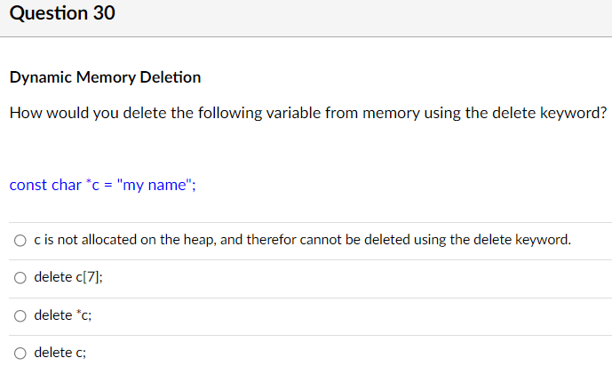Solved Question 30 Dynamic Memory Deletion How would you | Chegg.com