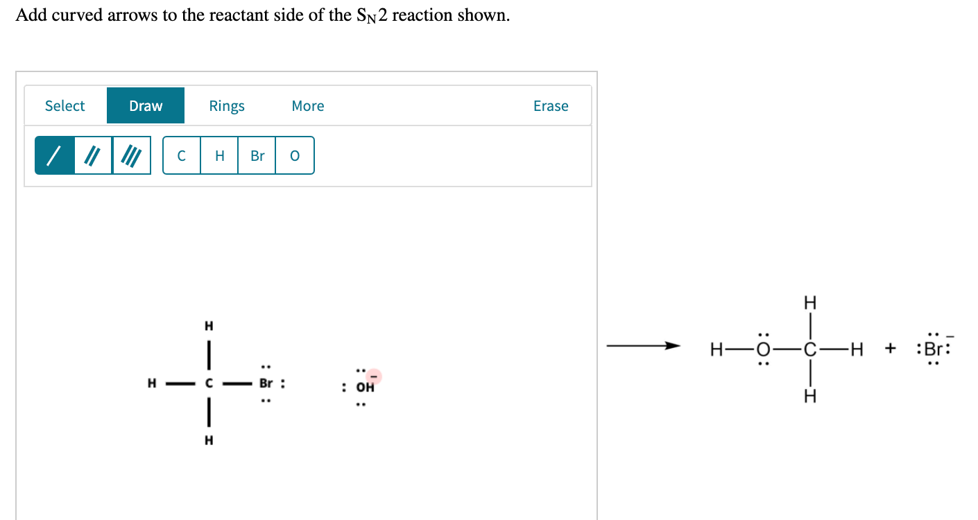 Solved Add curved arrows to the reactant side of the Sn2 | Chegg.com