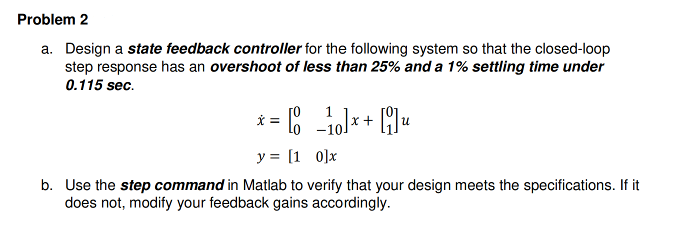 Solved Problem 2a. ﻿Design a state feedback controller for | Chegg.com