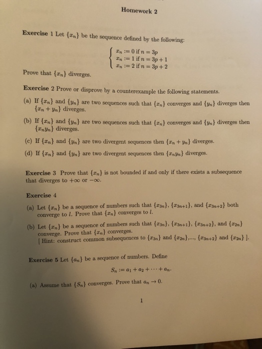 Solved Homework 2 Exercise 1 Let (xn] be the sequence | Chegg.com