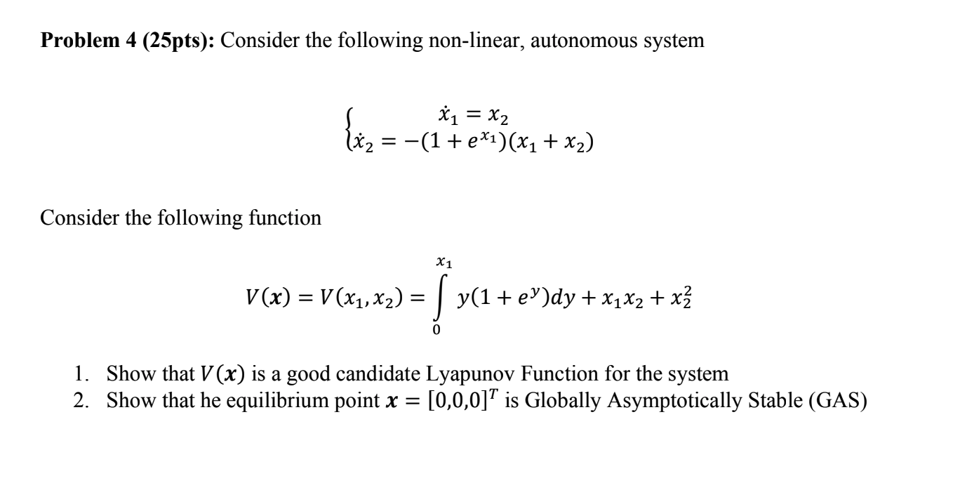 Solved Problem 4 (25pts): Consider the following non-linear, | Chegg.com