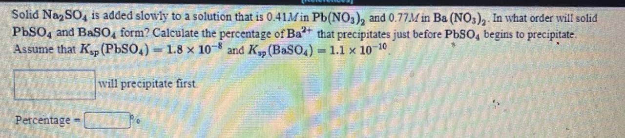 Solved Solid Na2SO4 is added slowly to a solution that is | Chegg.com