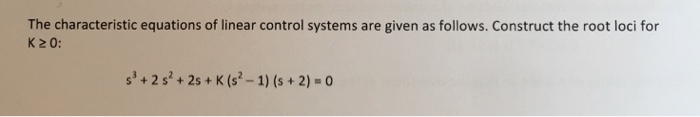 Solved The characteristic equations of linear control | Chegg.com