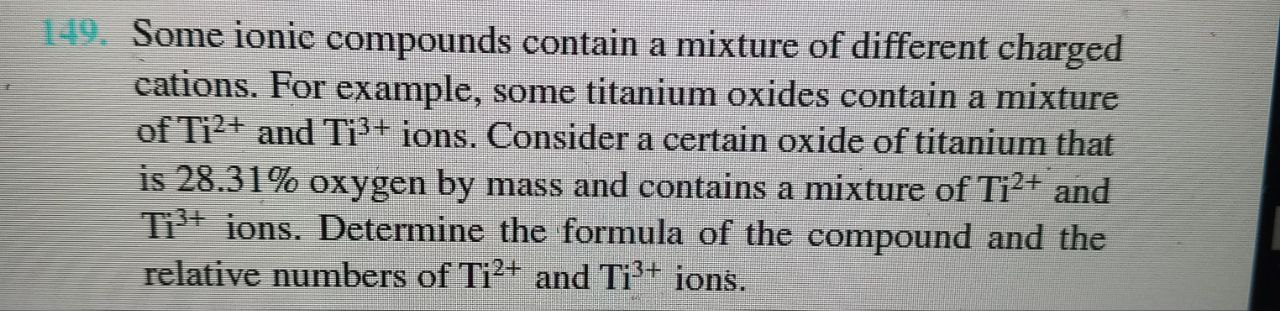 Solved Some ionic compounds contain a mixture of different | Chegg.com