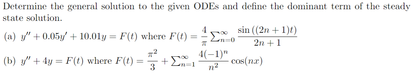 Solved Determine the general solution to the given ODEs and | Chegg.com