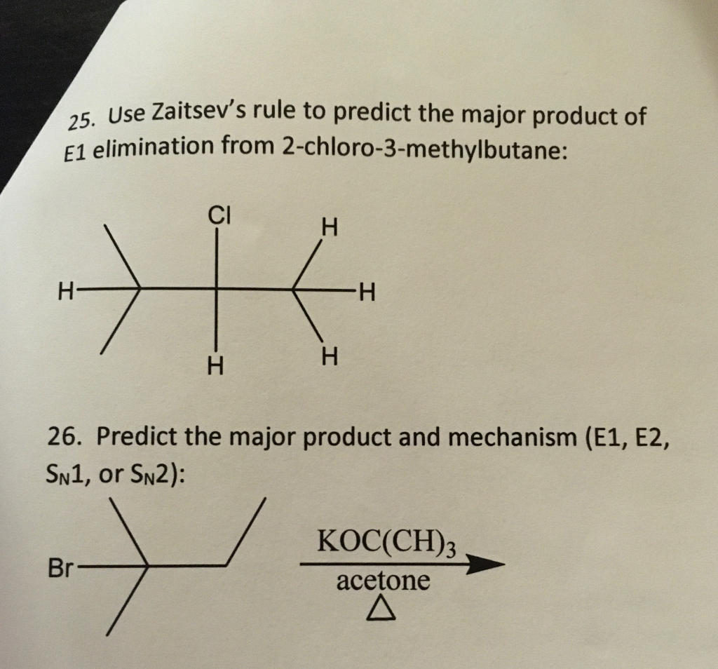 Solved 25, Use Zaitsev's rule to predict the major product | Chegg.com