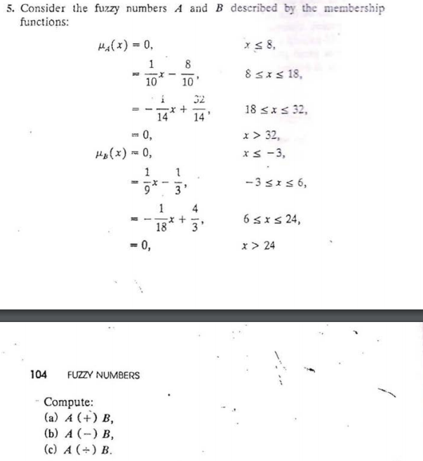 Solved 5. Consider the fuzzy numbers A and B described by | Chegg.com