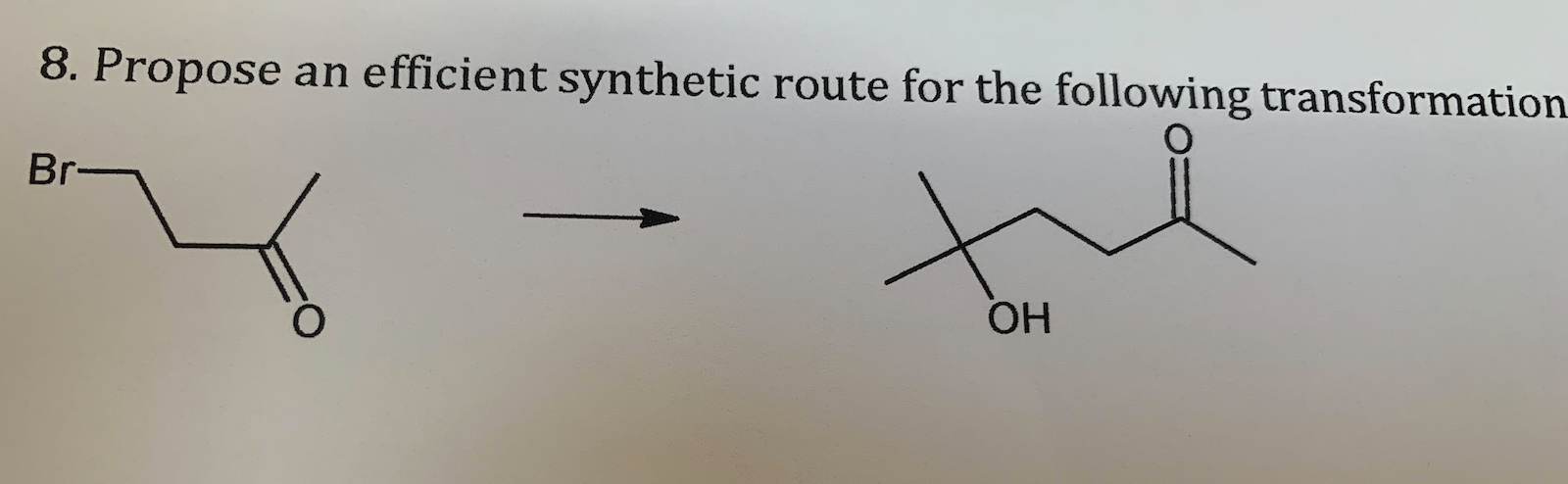 Solved 8. Propose an efficient synthetic route for the | Chegg.com