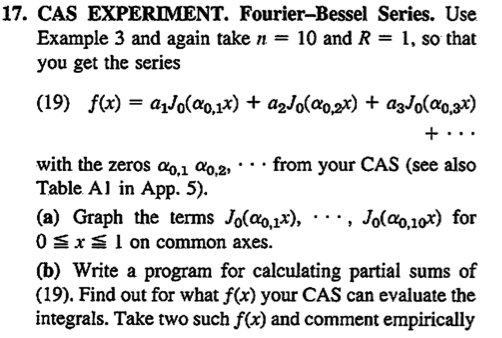 Solved = 17. CAS EXPERIMENT. Fourier-Bessel Series. Use | Chegg.com