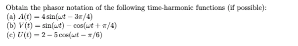 Solved Obtain the phasor notation of the following | Chegg.com