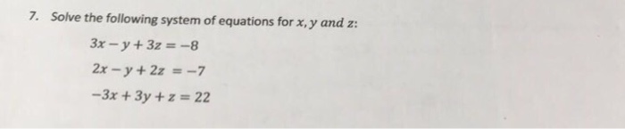 Solved 7. Solve the following system of equations for x,y | Chegg.com