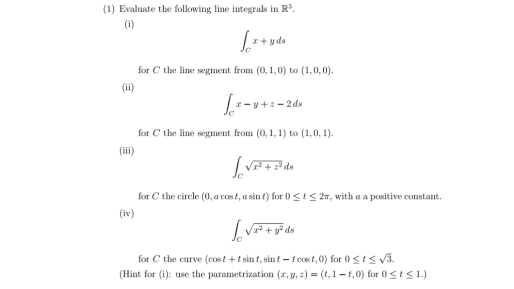 Solved (1) Evaluate the following line integrals in R3. r | Chegg.com