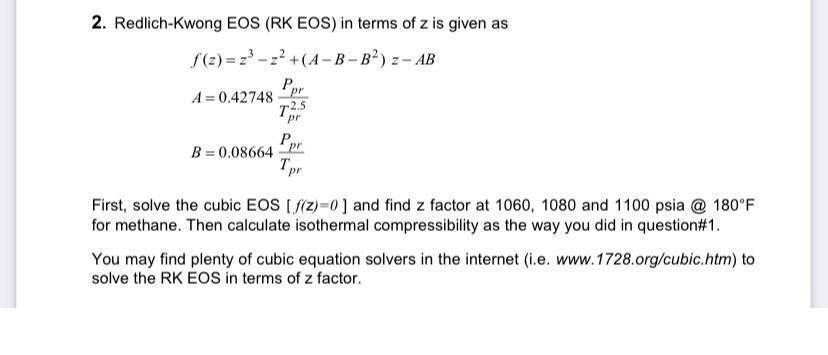 Solved 2. Redlich-Kwong EOS (RK EOS) in terms of z is given | Chegg.com