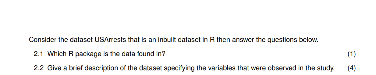 Solved Consider the dataset USArrests that is an inbuilt | Chegg.com