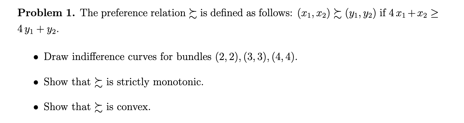 Solved Problem 1. The preference relation ≿ is defined as | Chegg.com