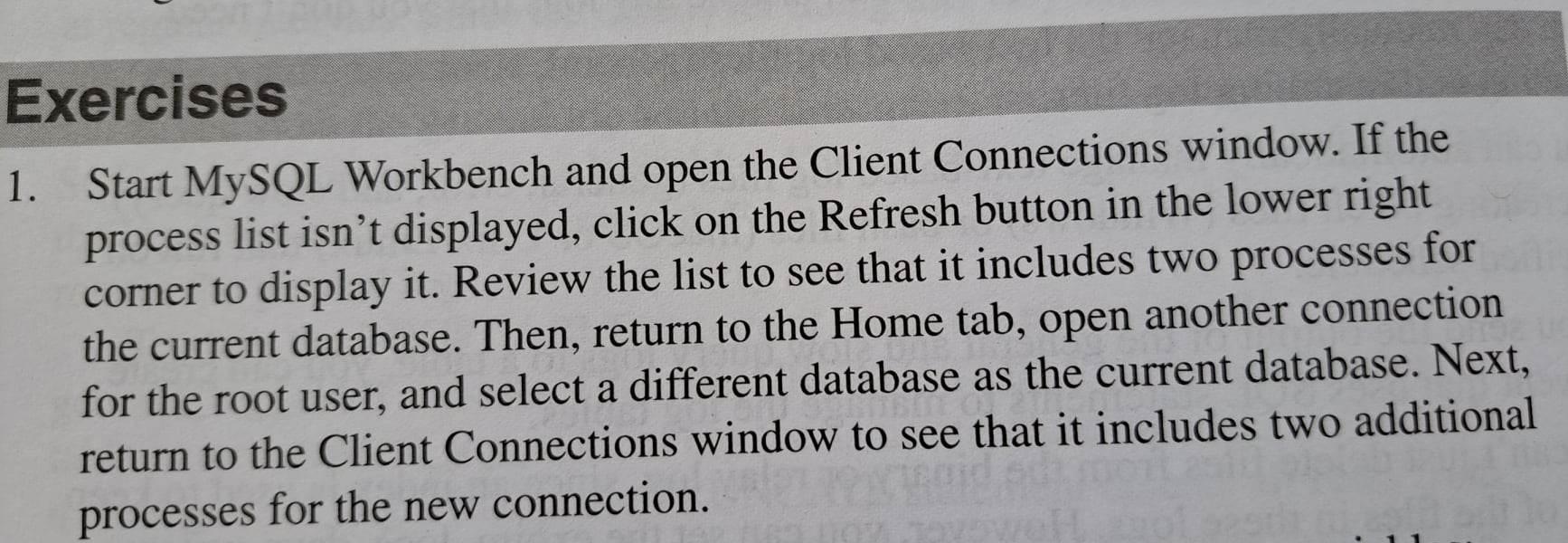 Solved Start MySQL Workbench and open the Client Connections | Chegg.com