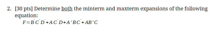 Solved 2. [30 pts] Determine both the minterm and maxterm | Chegg.com
