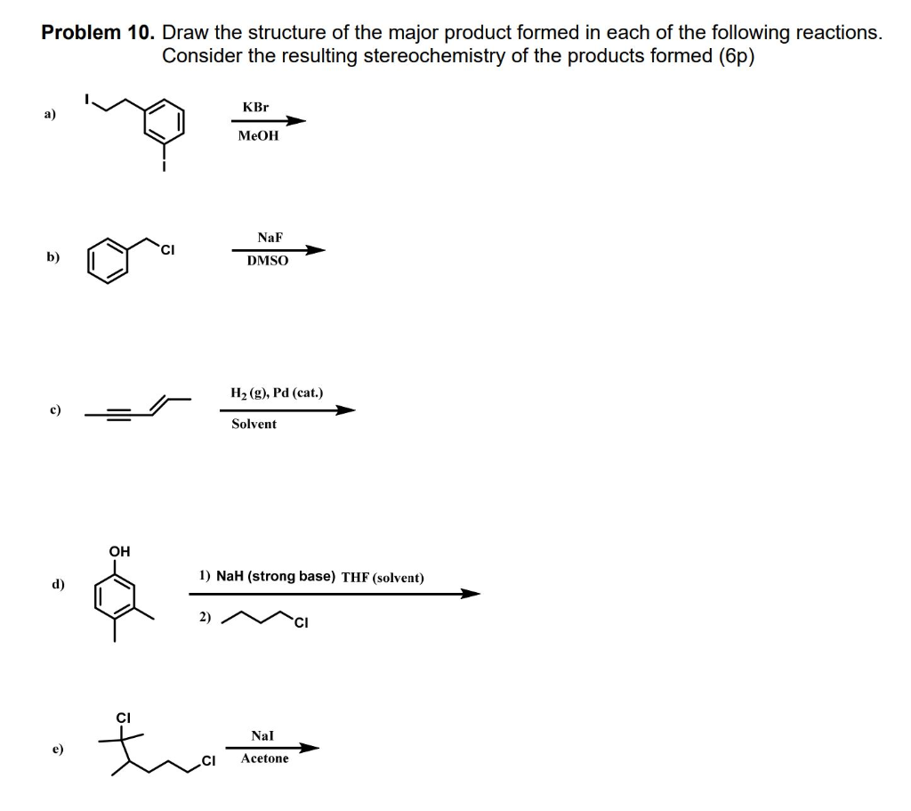 Solved Problem 10. Draw the structure of the major product | Chegg.com
