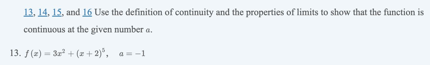 Solved 13,14,15, and 16 Use the definition of continuity and | Chegg.com