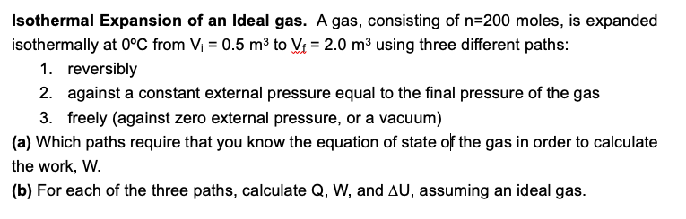 Solved Isothermal Expansion of an Ideal gas. A gas, | Chegg.com