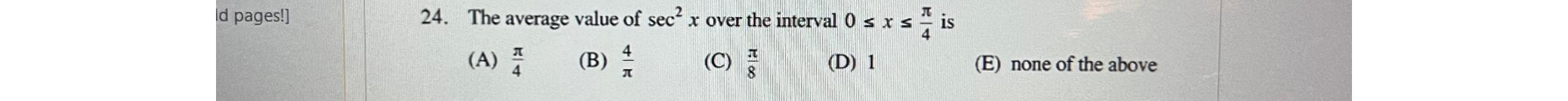 Solved 24. The average value of sec2x over the interval | Chegg.com