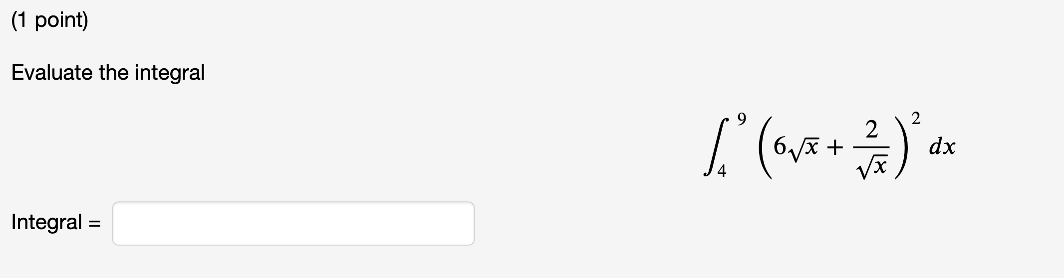 Solved (1 ﻿point)Evaluate the | Chegg.com