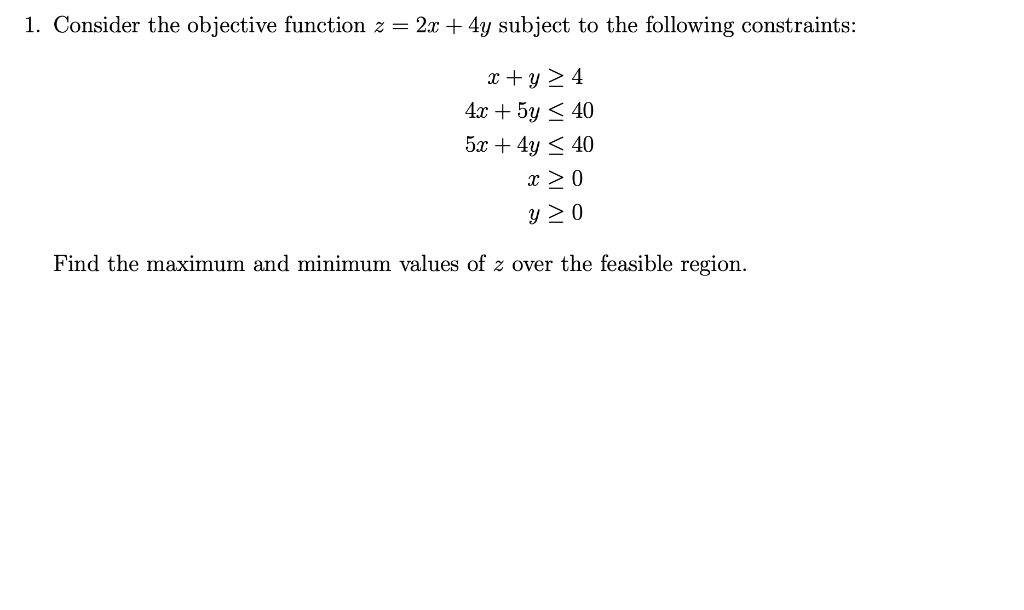 Solved 1 Consider The Objective Function Z 2x 4y
