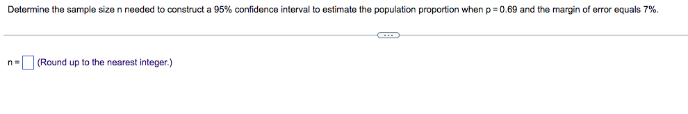 Solved Determine the sample size n needed to construct a 95% | Chegg.com