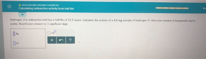 Solved O Nuclear And Organic Chemstry Calculating