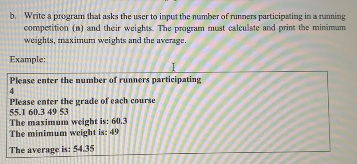 Solved b. Write a program that asks the user to input the | Chegg.com