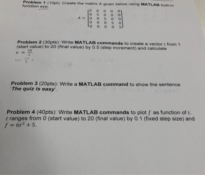 Solved Problem 1 (10pt): Create the matrix A given below | Chegg.com