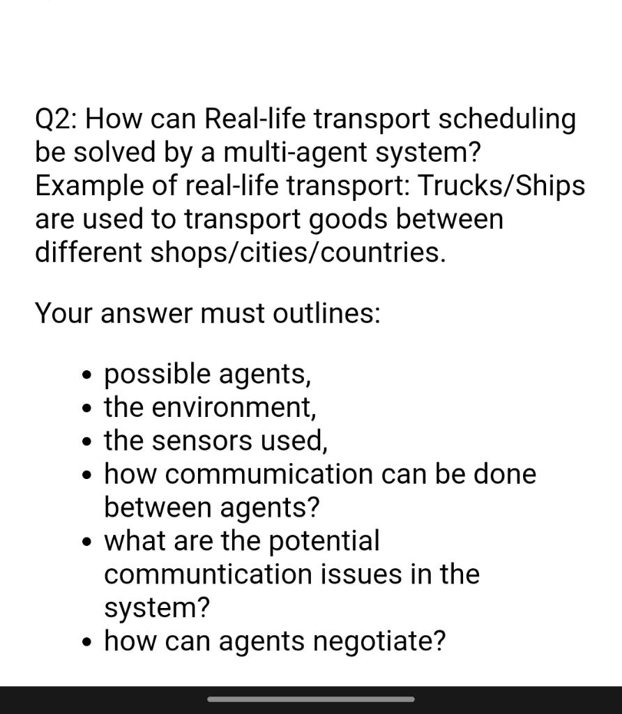 Solved Q2: How can Real-life transport scheduling be solved | Chegg.com Solved Q2: How can Real-life transport scheduling be solved | Chegg.com
