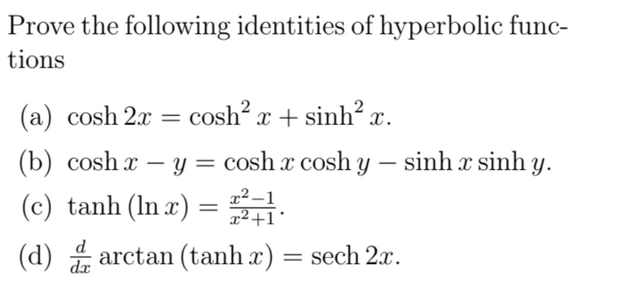 Solved Prove the following identities of hyperbolic func- | Chegg.com