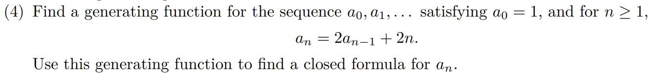 Solved 4) Find a generating function for the sequence | Chegg.com