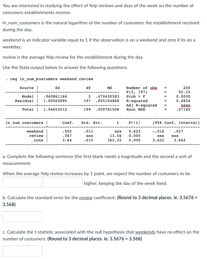 Solved You are interested in studying the effect of Yelp | Chegg.com