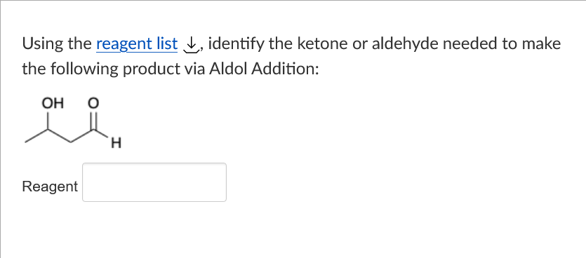 Solved Using the reagent list ↓, identify the reactant(s) | Chegg.com