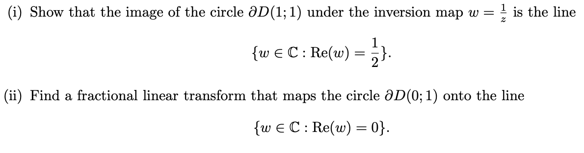 Solved (i) Show that the image of the circle ∂D(1; 1) under | Chegg.com