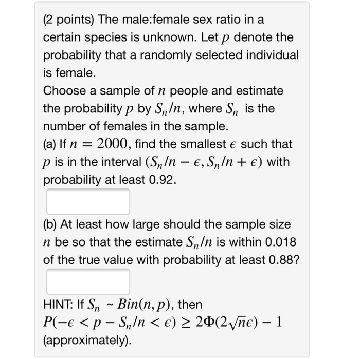 Solved 2 Points The Malefemale Sex Ratio In A Certain 