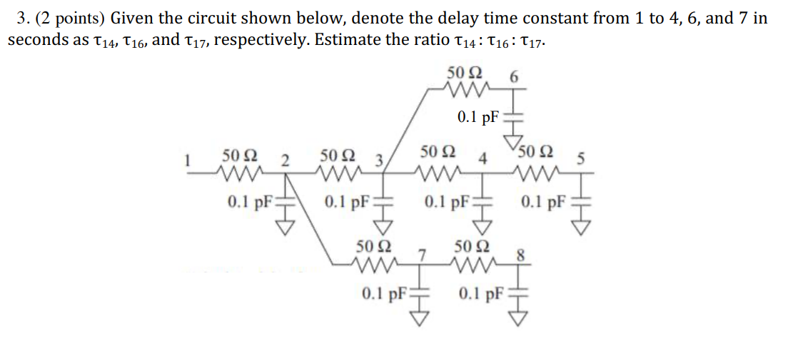 Solved 3. ( 2 points) Given the circuit shown below, denote | Chegg.com