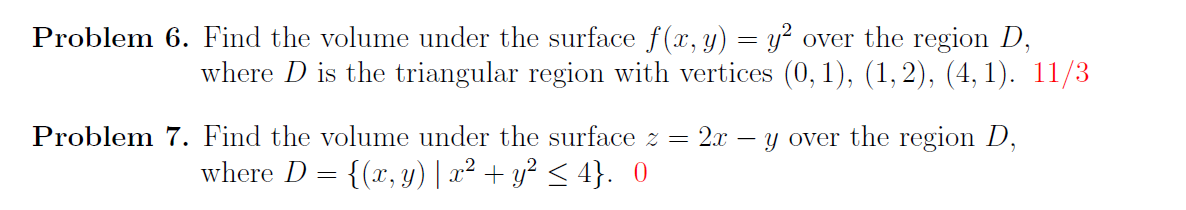 Solved Problem 6. ﻿Find the volume under the surface | Chegg.com