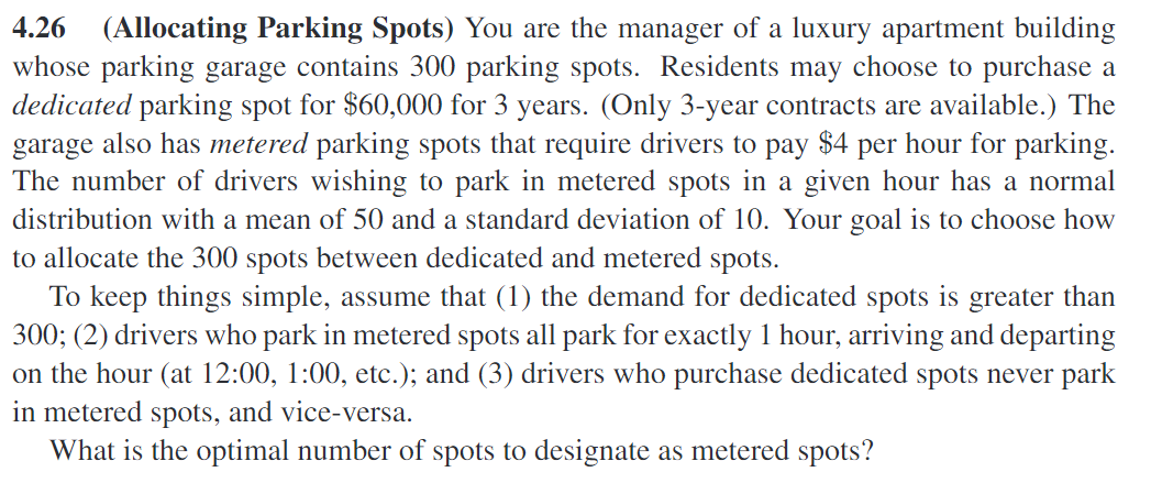 4.26 (Allocating Parking Spots) You are the manager | Chegg.com
